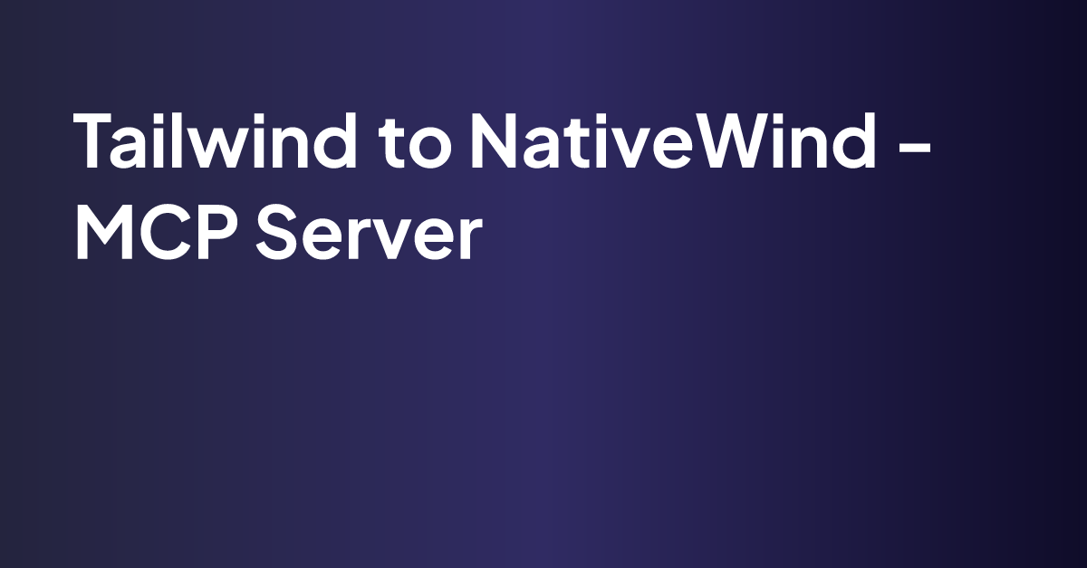 Tailwind to NativeWind - MCP Server