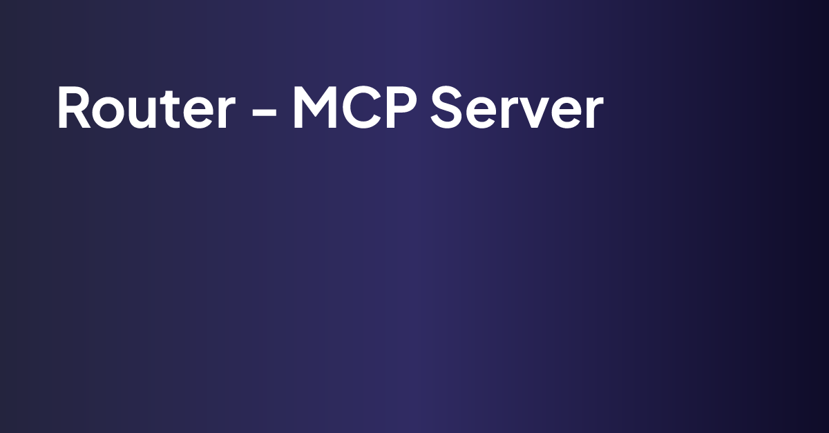 Router - MCP Server